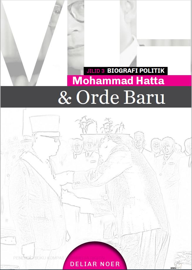 Segera Terbit: Biografi Politik Mohammad Hatta Jilid 3: Mohammad Hatta ... Segera Terbit: Biografi Politik Mohammad Hatta Jilid 3: Mohammad Hatta ...